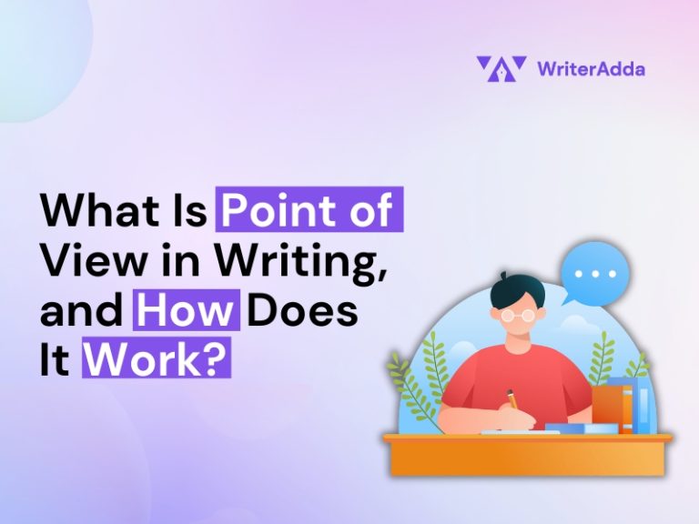 What Is Point of View in Writing, and How Does It Work? - WriterAdda