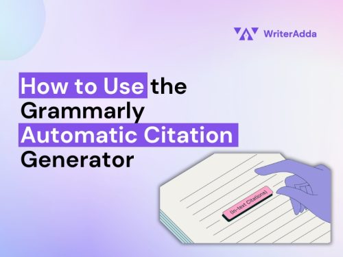 How to Use the Grammarly Automatic Citation Generator - WriterAdda