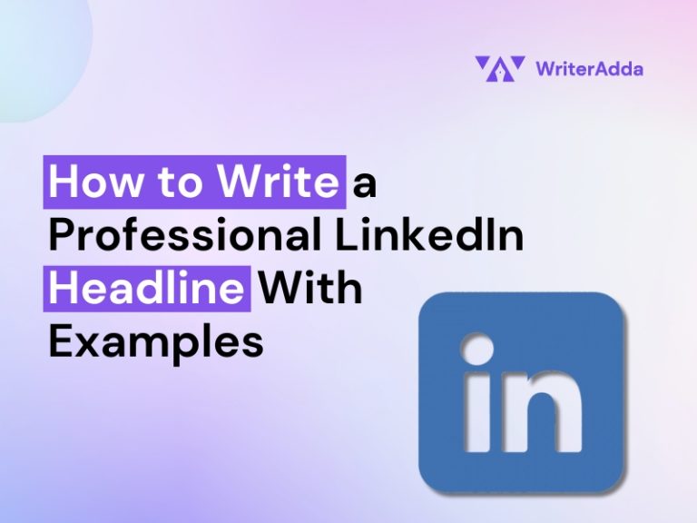 How to Write a Professional LinkedIn Headline With Examples - WriterAdda