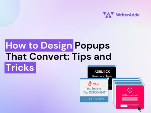 How to Design Popups That Convert: Tips and Tricks - WriterAdda