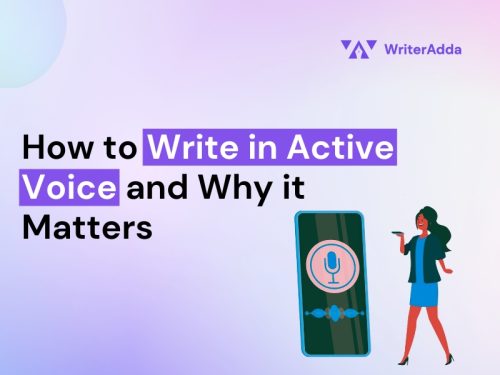How to Write in Active Voice and Why it Matters - WriterAdda